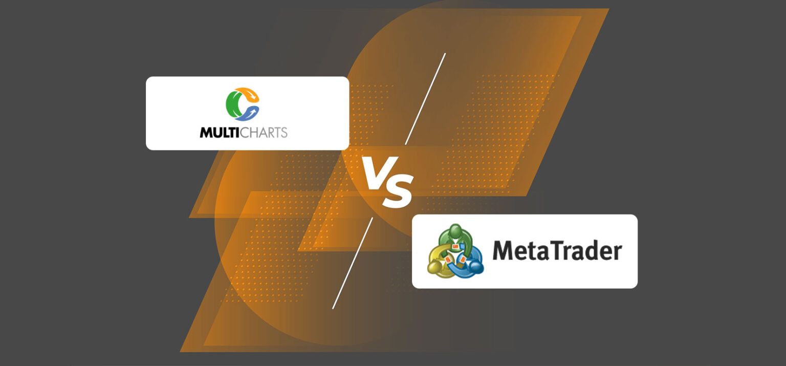 MetaTrader Vs MultiCharts: Best Trading Platform Showdown