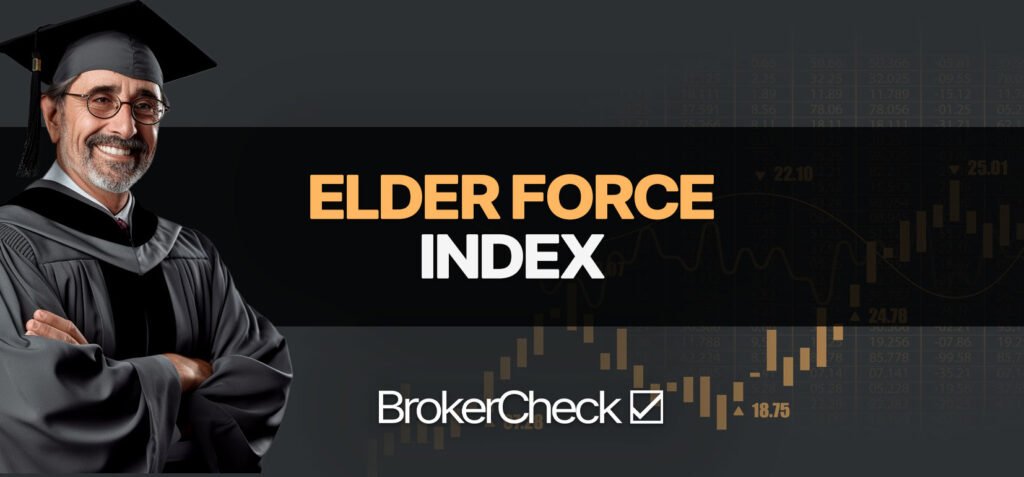 📈 Elder Force Index: Formula & Trading Strategy In 2025